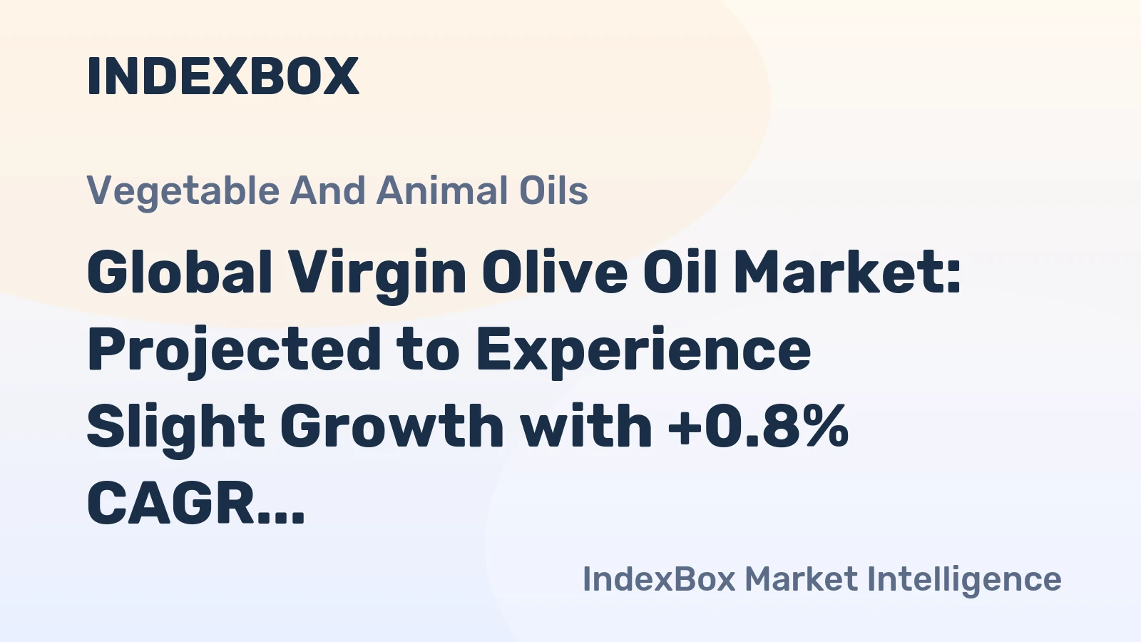 Global Virgin Olive Oil Market: Projected to Experience Slight Growth with +0.8% CAGR from 2024 to 2035