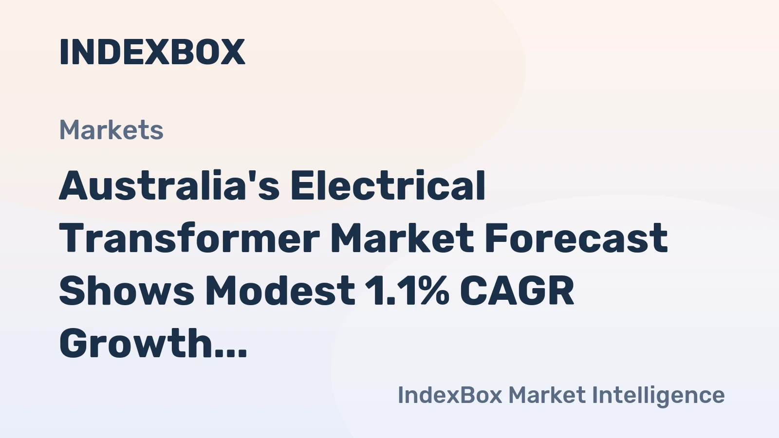 Australia's Electrical Transformer Market Forecast Shows Modest 1.1% CAGR Growth Through 2035