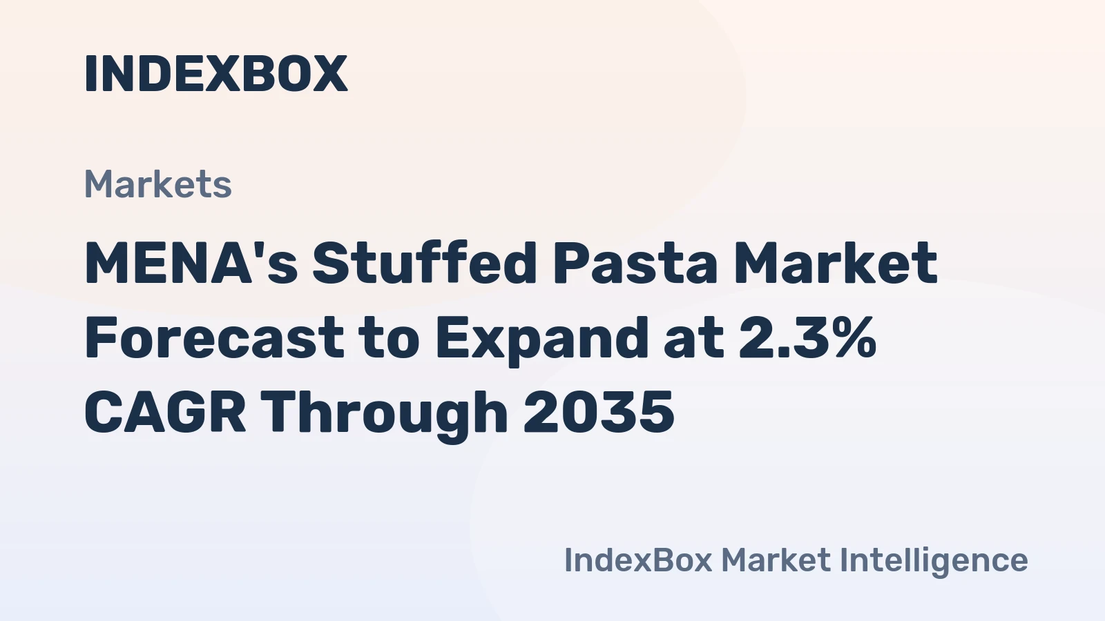 MENA's Stuffed Pasta Market Forecast to Expand at 2.3% CAGR Through 2035