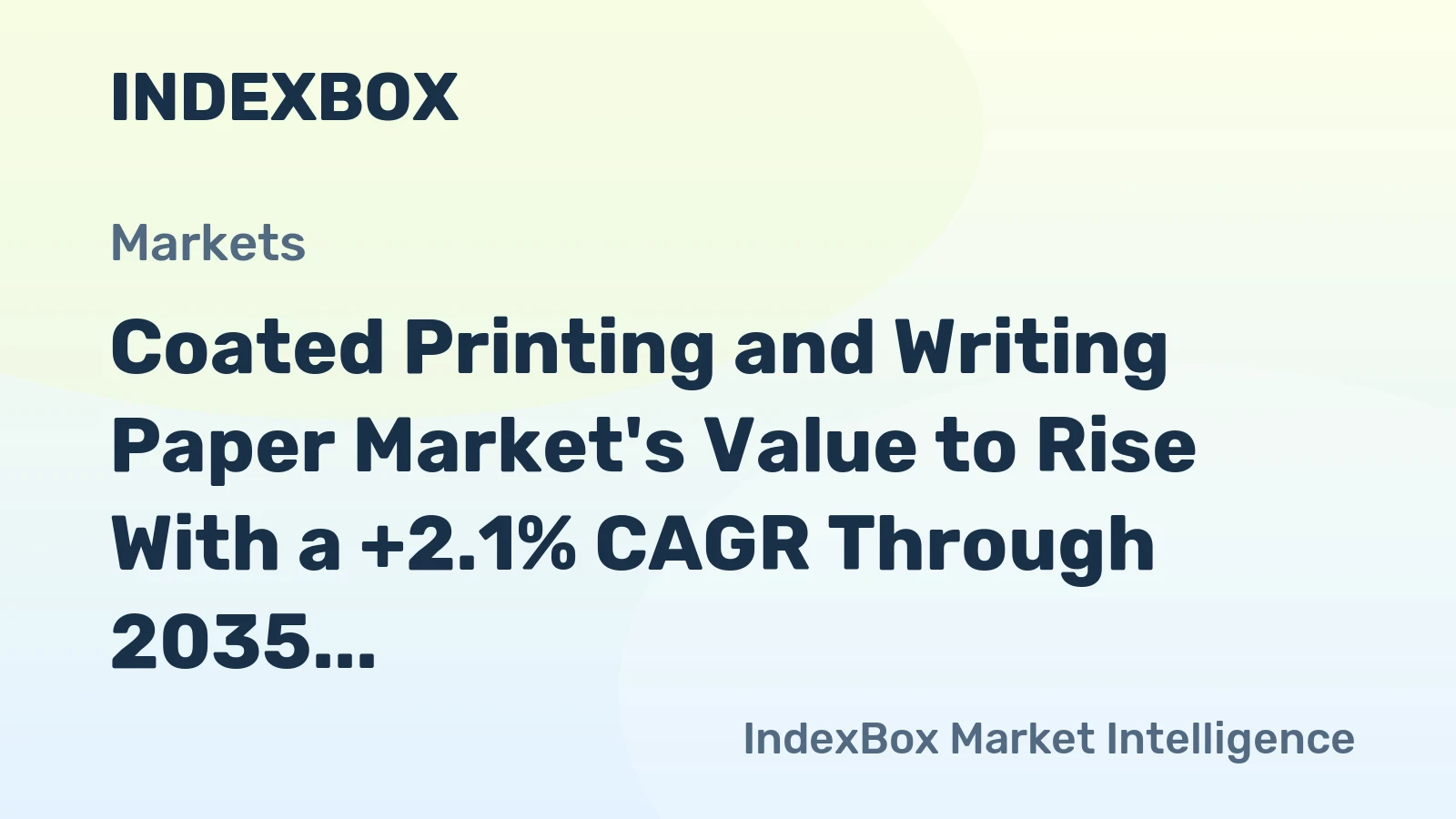 Coated Printing and Writing Paper Market's Value to Rise With a +2.1% CAGR Through 2035