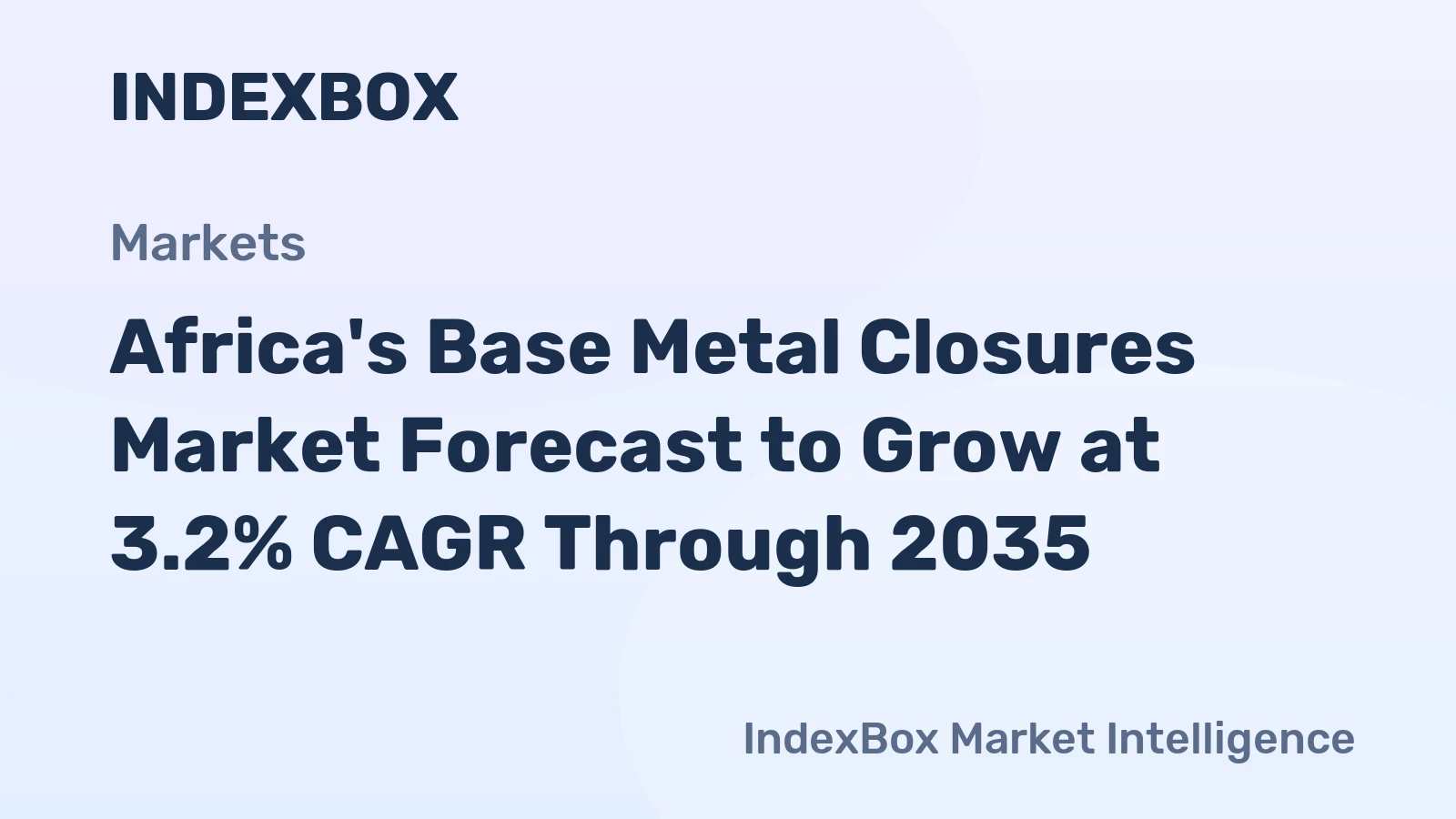 Africa's Base Metal Closures Market Forecast to Grow at 3.2% CAGR Through 2035