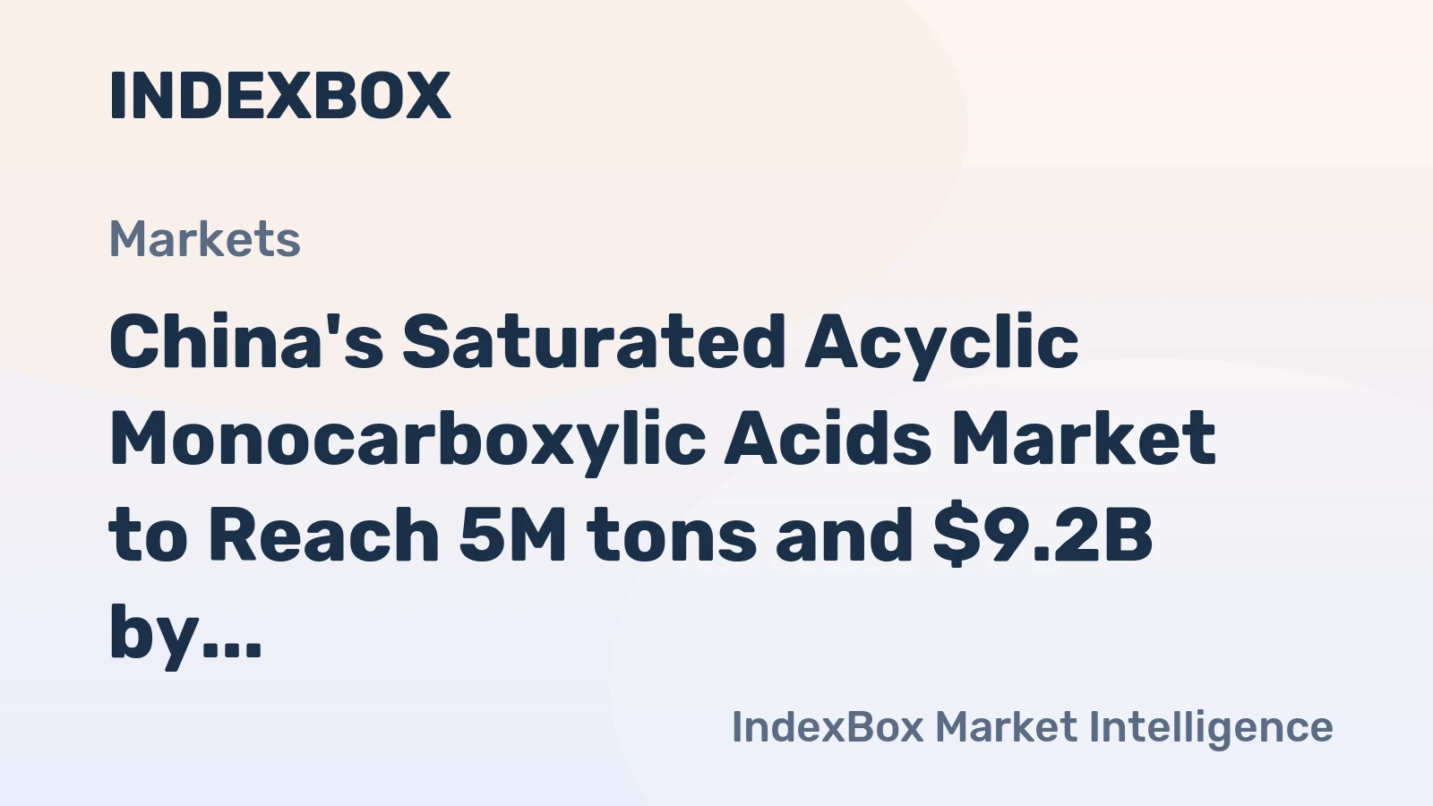 China's Saturated Acyclic Monocarboxylic Acids Market to Reach 5M tons and $9.2B by 2035