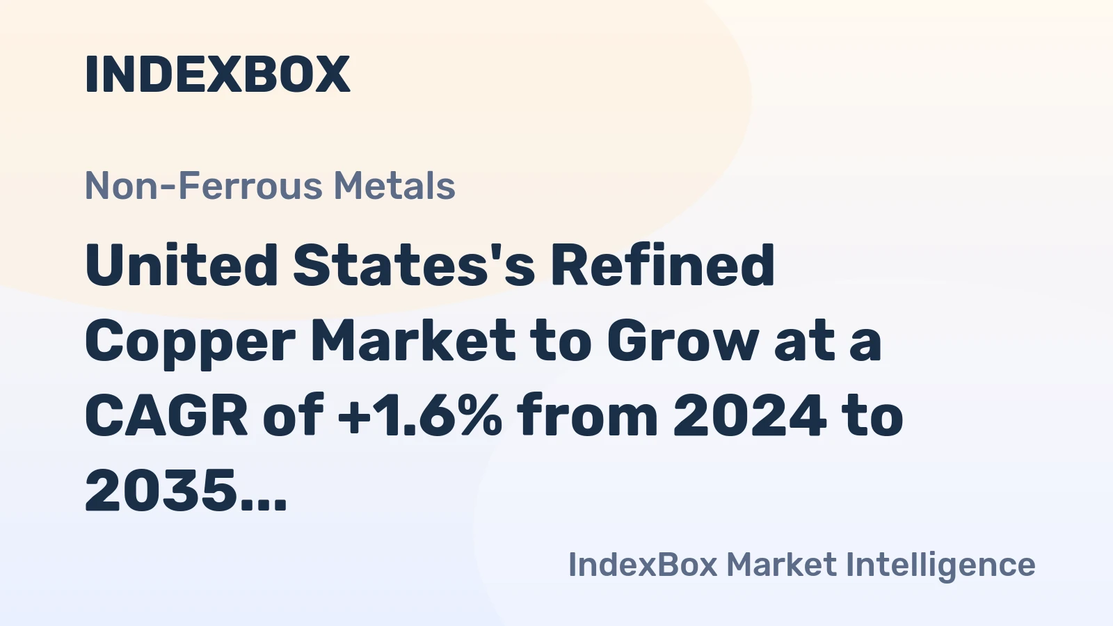 United States's Refined Copper Market to Grow at a CAGR of +1.6% from 2024 to 2035, Reaching 2.3M Tons
