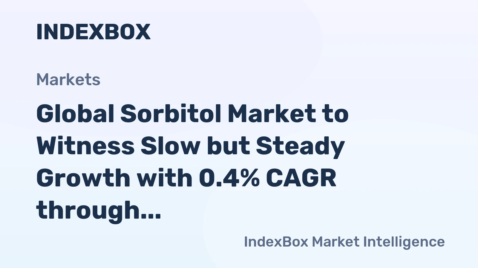 Global Sorbitol Market to Witness Slow but Steady Growth with 0.4% CAGR through 2035