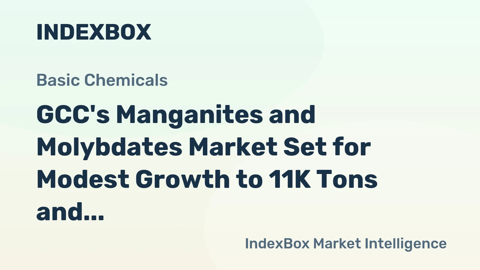 GCC's Manganites and Molybdates Market Set for Modest Growth to 11K Tons and $41M