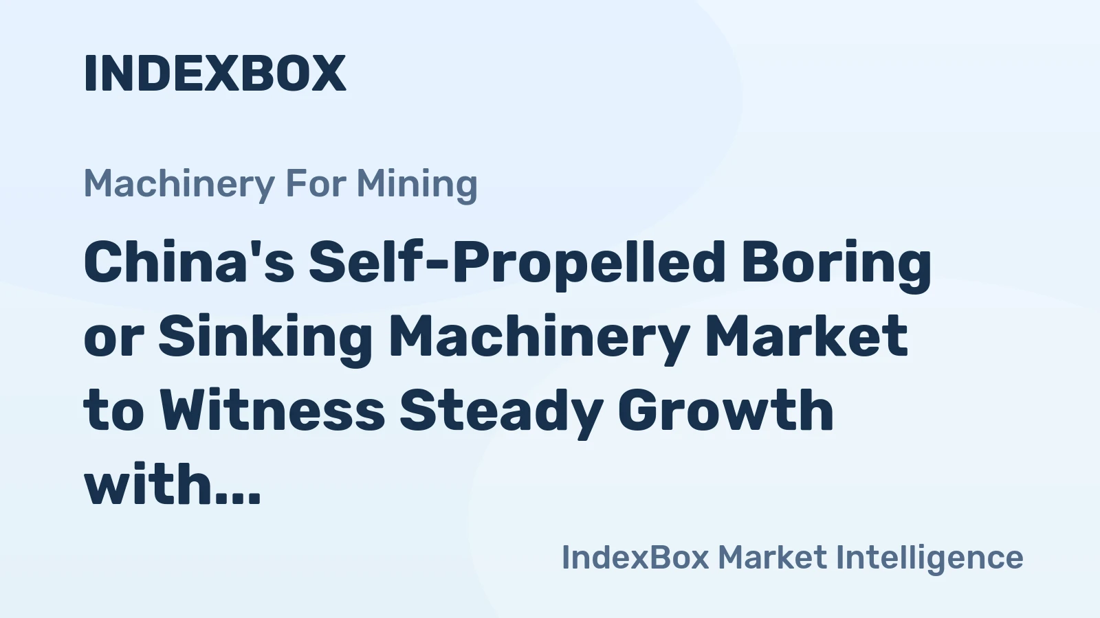 China's Self-Propelled Boring or Sinking Machinery Market to Witness Steady Growth with Expected CAGR of +1.5% from 2024 to 2035