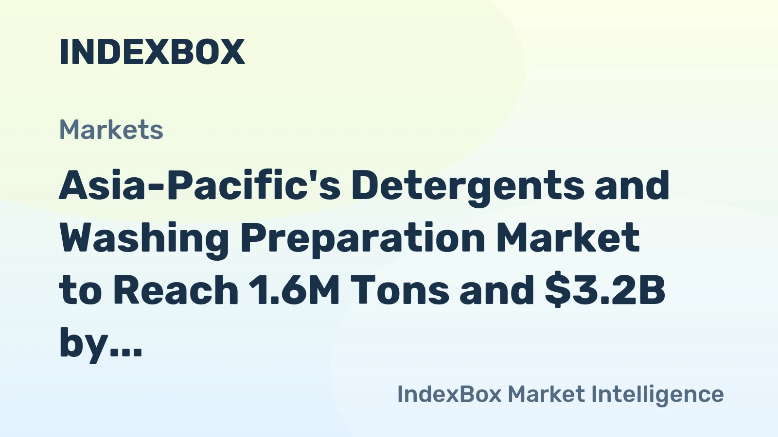 Asia-Pacific's Detergents and Washing Preparation Market to Reach 1.6M Tons and $3.2B by 2035