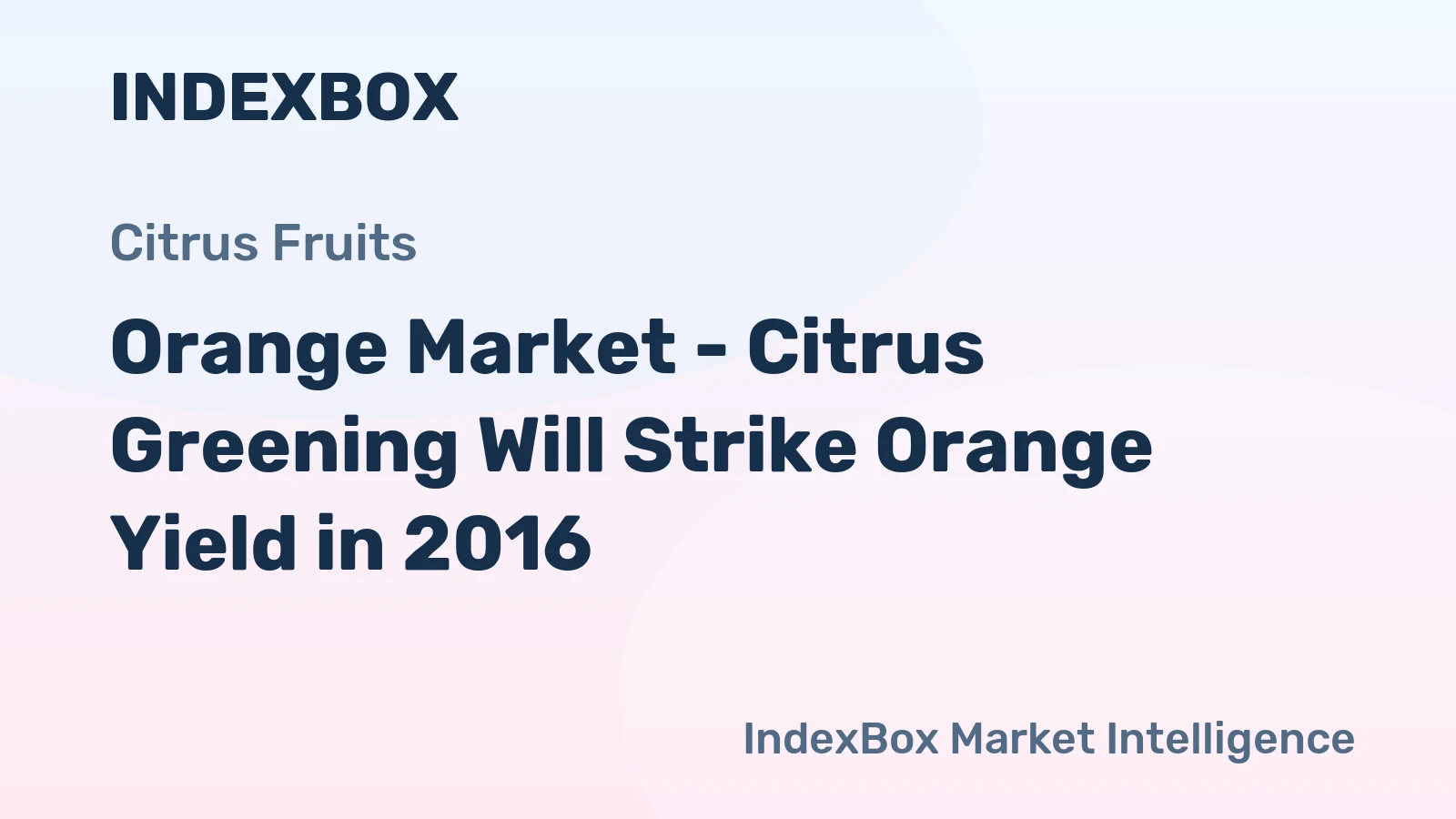 Orange Market - Citrus Greening Will Strike Orange Yield in 2016
