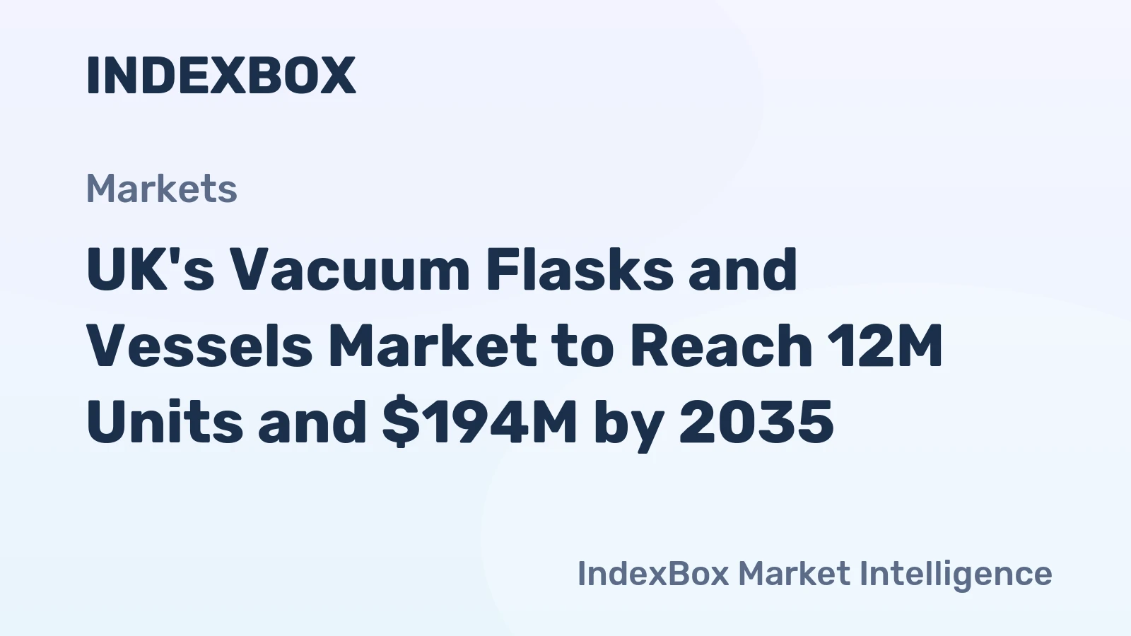 UK's Vacuum Flasks and Vessels Market to Reach 12M Units and $194M by 2035
