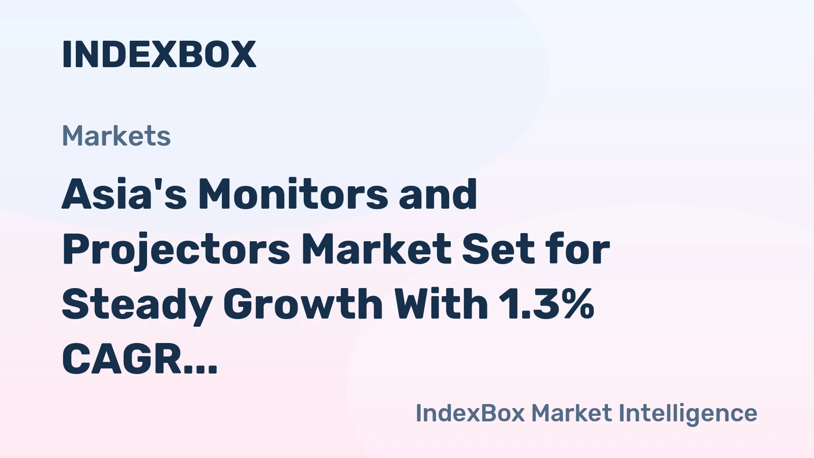 Asia's Monitors and Projectors Market Set for Steady Growth With 1.3% CAGR in Value Through 2035
