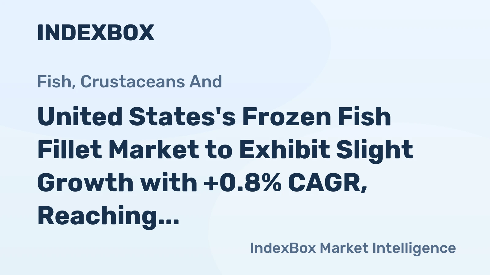 United States's Frozen Fish Fillet Market to Exhibit Slight Growth with +0.8% CAGR, Reaching 761K tons by 2035