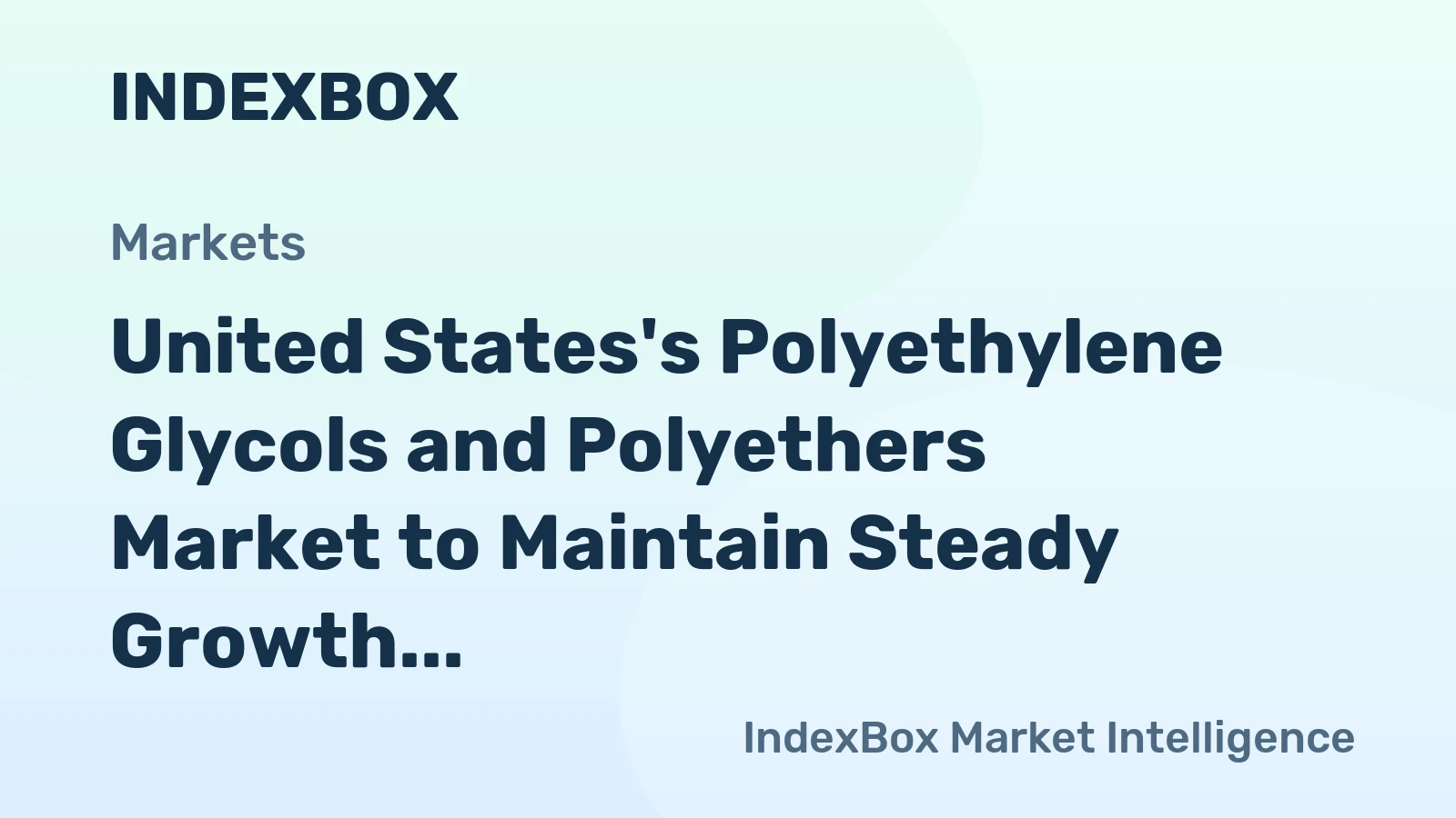 United States's Polyethylene Glycols and Polyethers Market to Maintain Steady Growth with a CAGR of +0.8% from 2024 to 2035