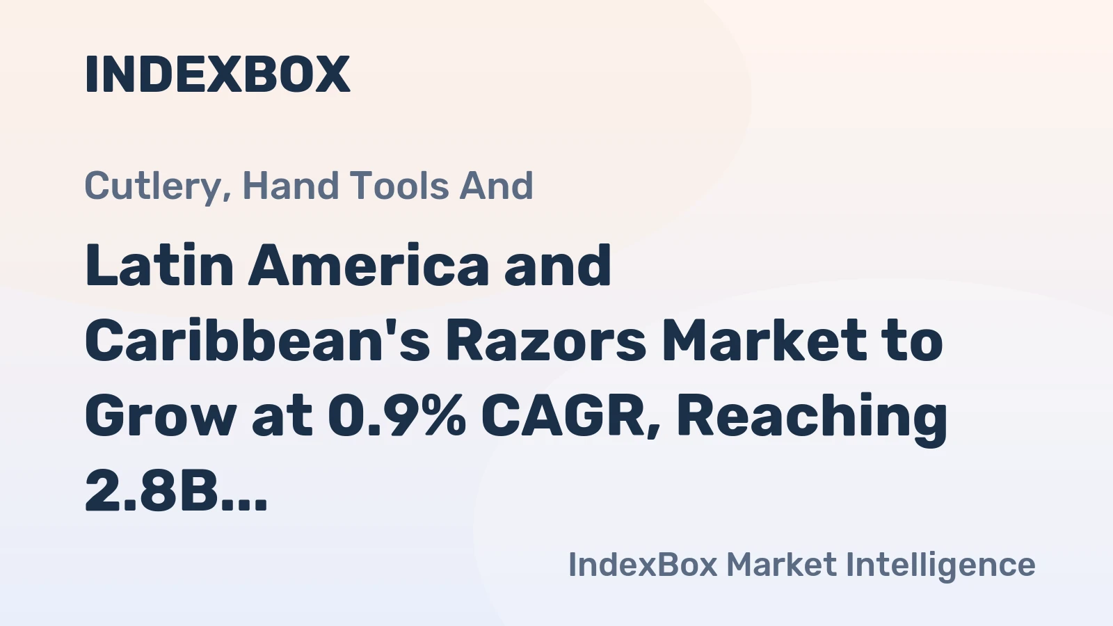 Latin America and Caribbean's Razors Market to Grow at 0.9% CAGR, Reaching 2.8B Units by 2035