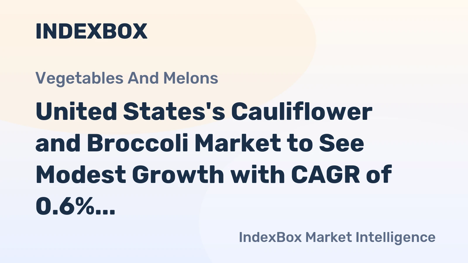 United States's Cauliflower and Broccoli Market to See Modest Growth with CAGR of 0.6%