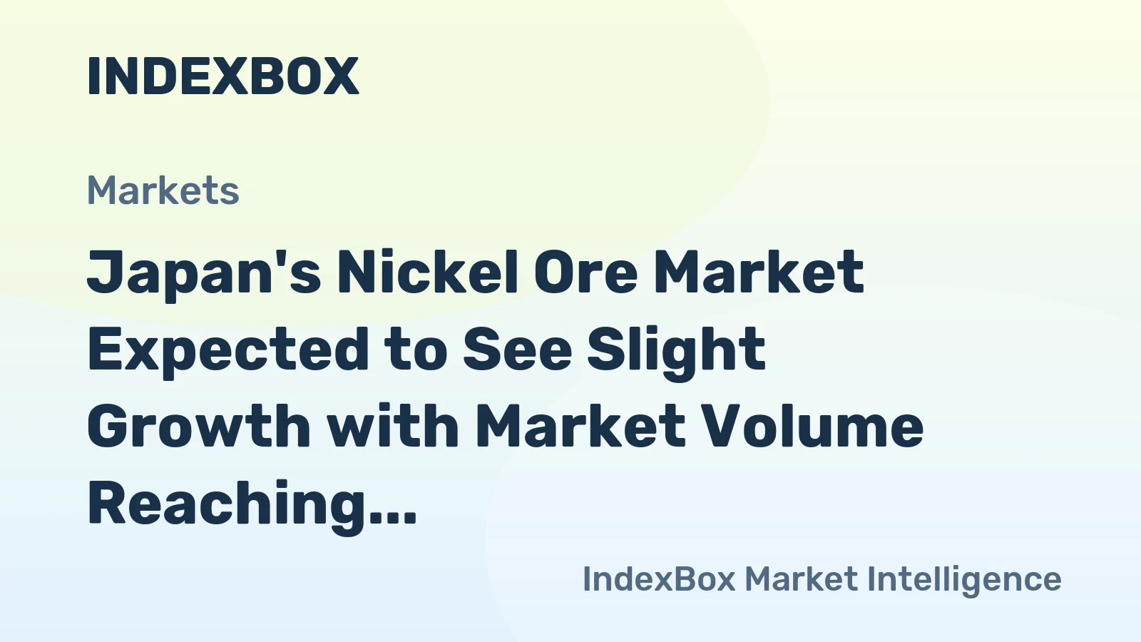 Japan's Nickel Ore Market Expected to See Slight Growth with Market Volume Reaching 694K tons and Market Value Rising to $54M by 2035