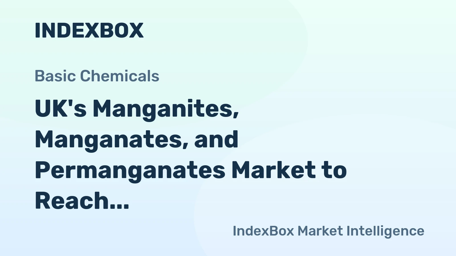 UK's Manganites, Manganates, and Permanganates Market to Reach $371M by 2035 with +2.1% CAGR