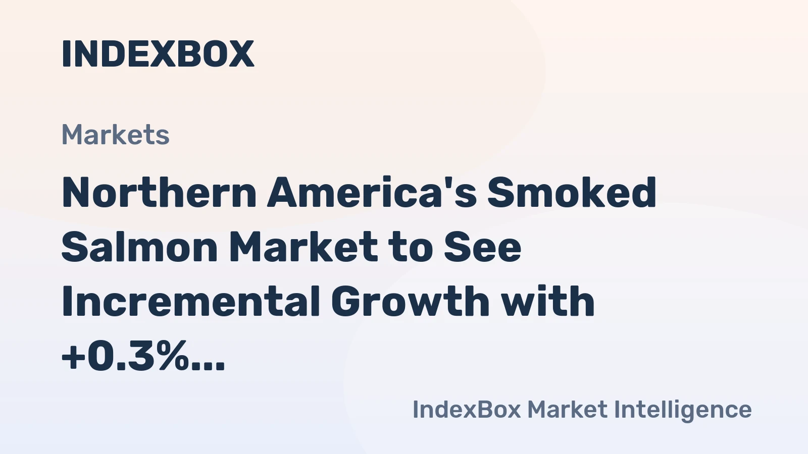 Northern America's Smoked Salmon Market to See Incremental Growth with +0.3% CAGR by 2035, Reaching $5.7B