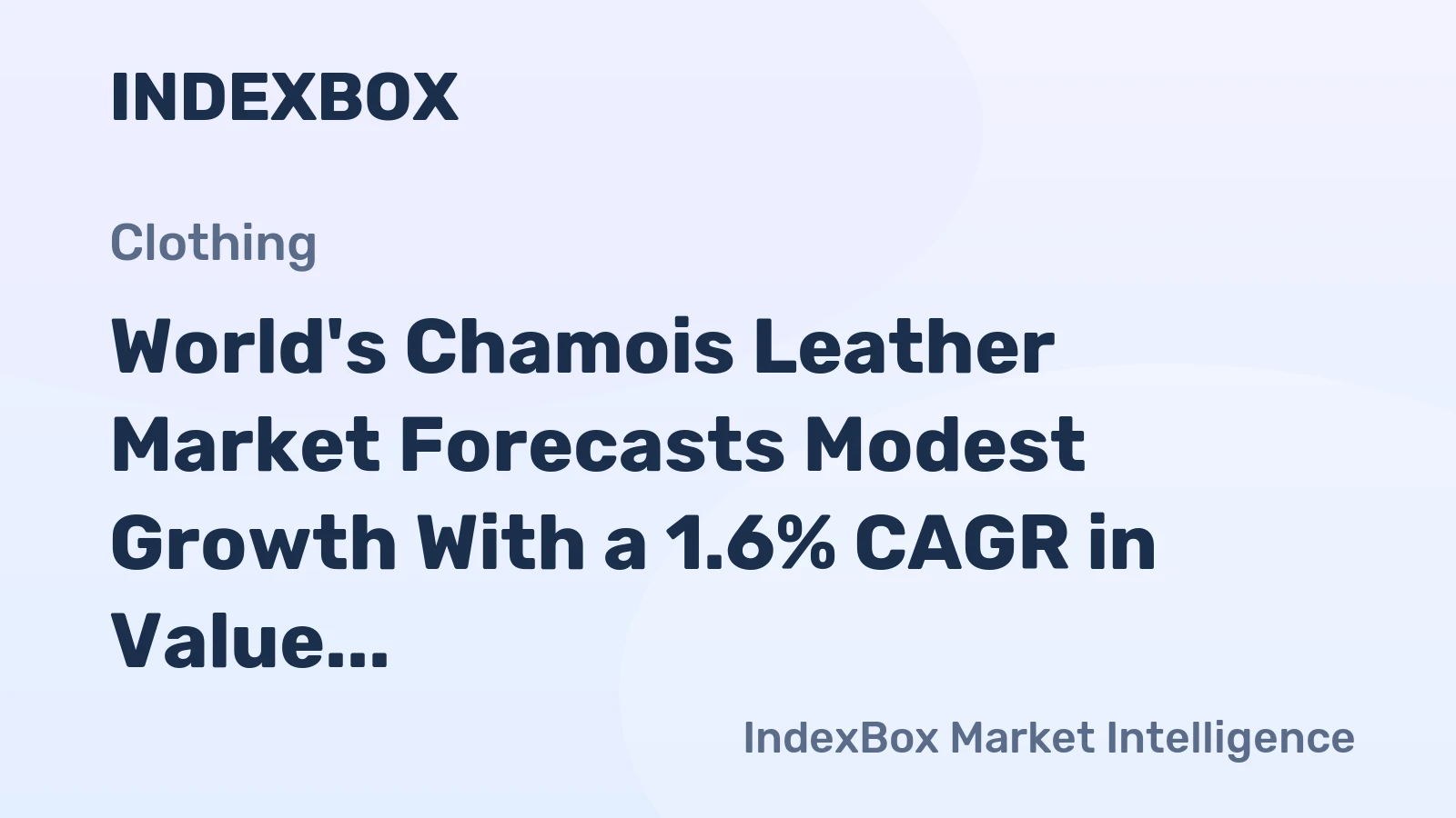 World's Chamois Leather Market Forecasts Modest Growth With a 1.6% CAGR in Value Through 2035