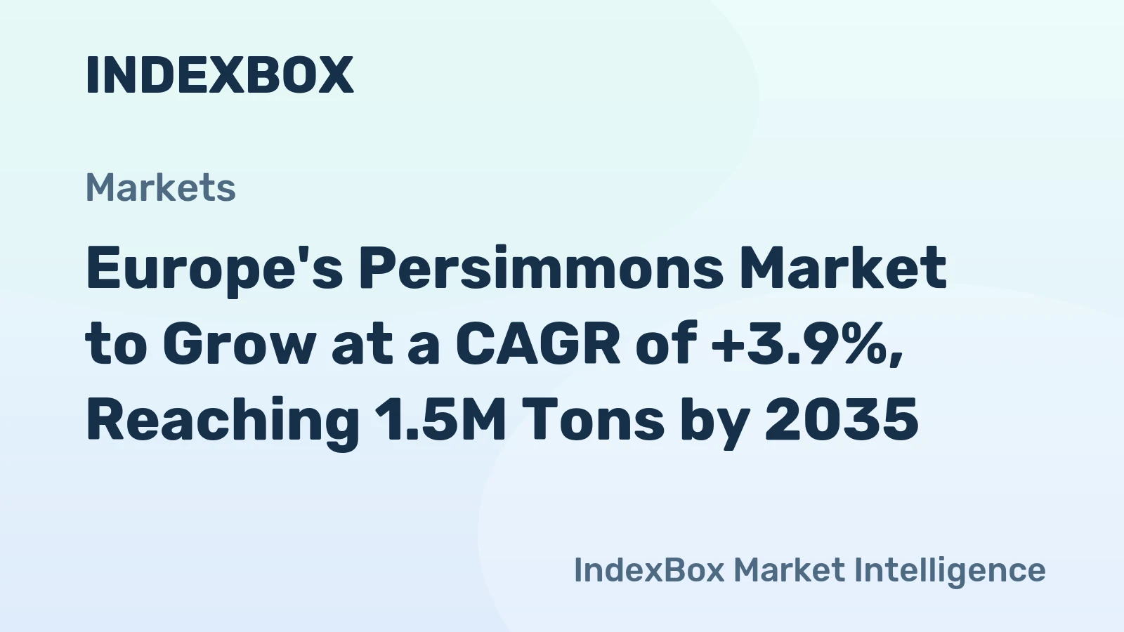 Europe's Persimmons Market to Grow at a CAGR of +3.9%, Reaching 1.5M Tons by 2035