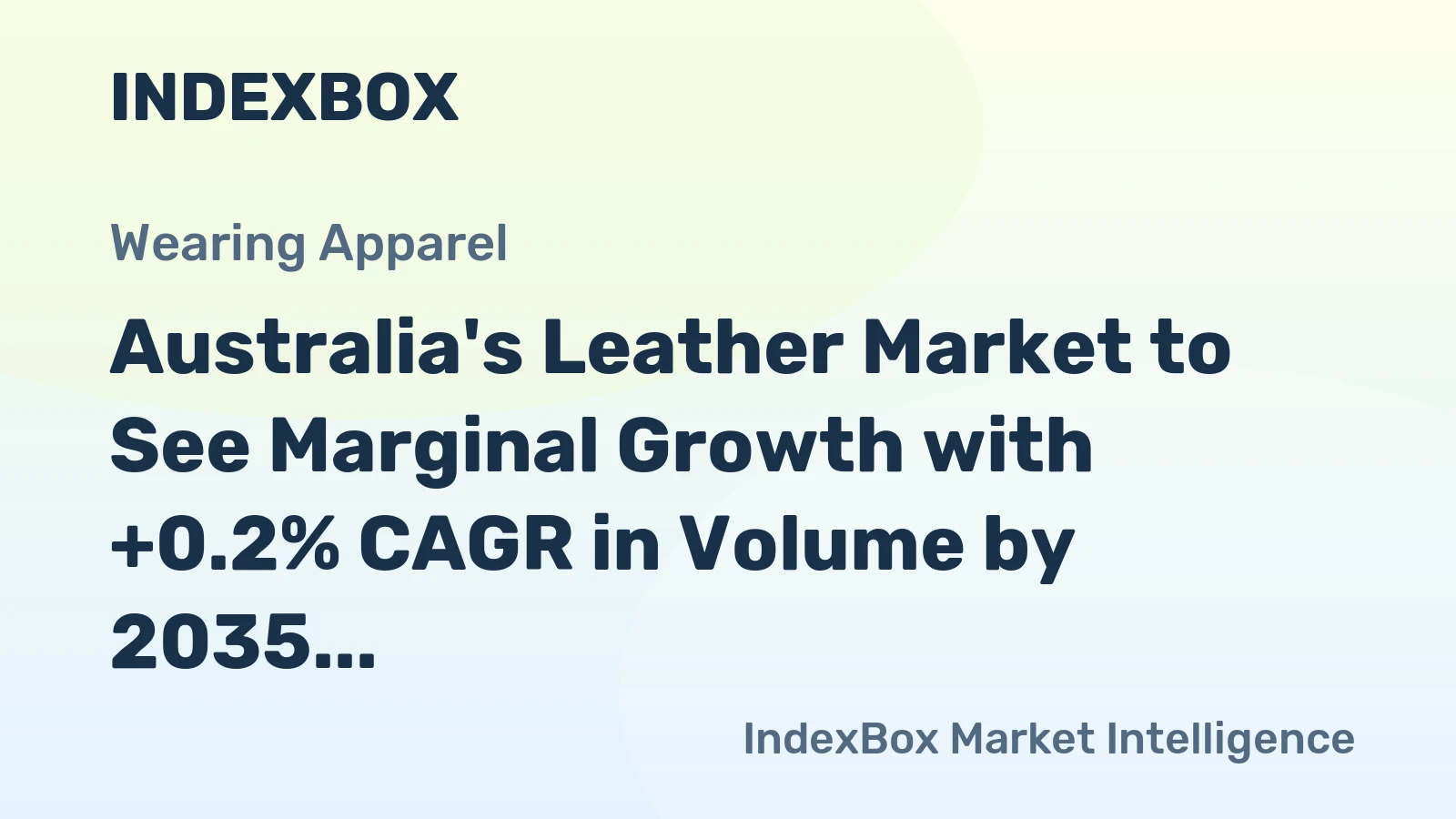 Australia's Leather Market to See Marginal Growth with +0.2% CAGR in Volume by 2035