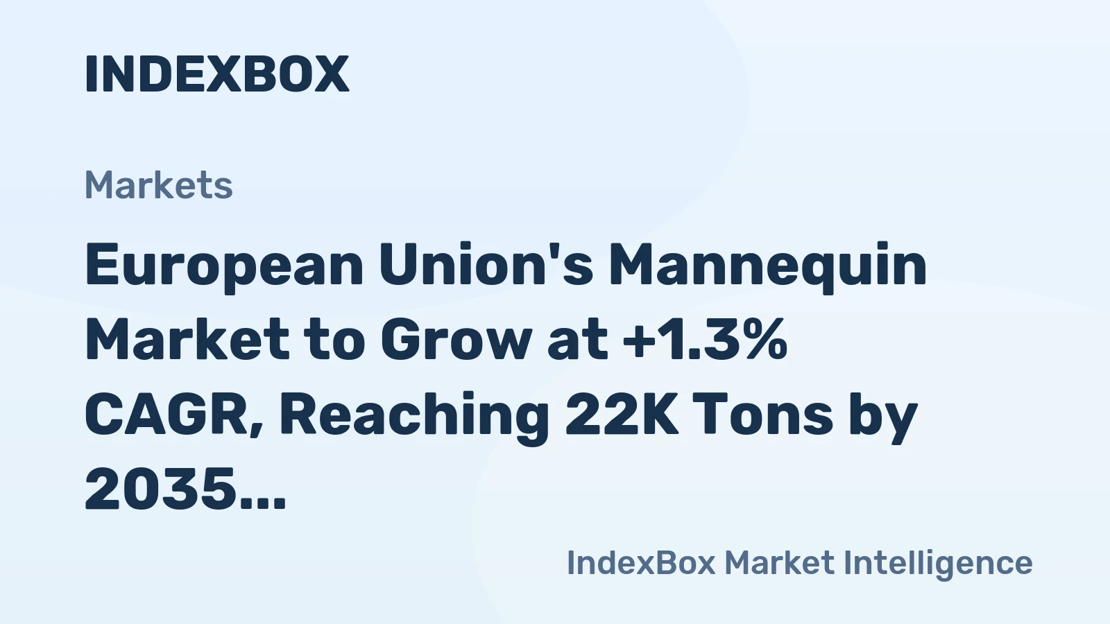 European Union's Mannequin Market to Grow at +1.3% CAGR, Reaching 22K Tons by 2035
