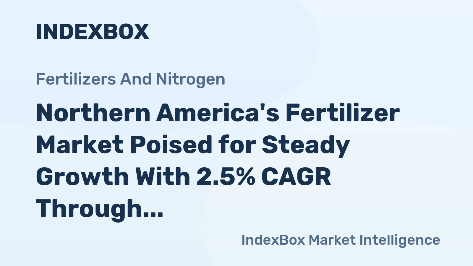 Northern America's Fertilizer Market Poised for Steady Growth With 2.5% CAGR Through 2035