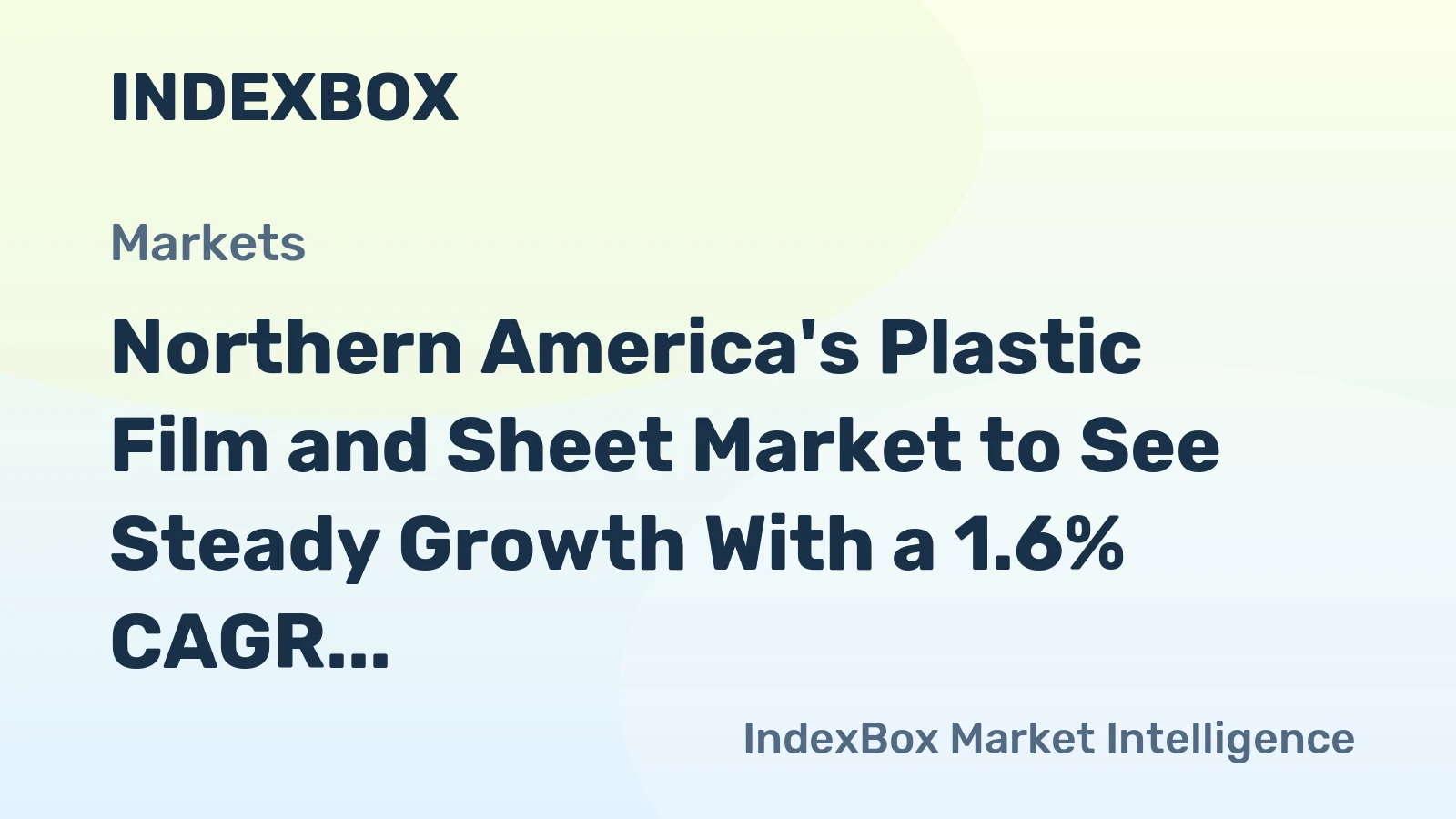Northern America's Plastic Film and Sheet Market to See Steady Growth With a 1.6% CAGR Through 2035