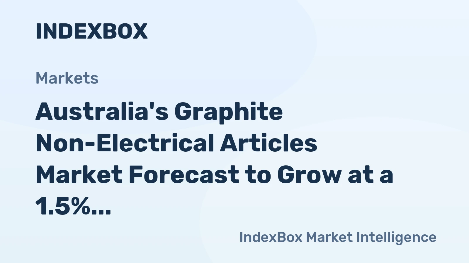 Australia's Graphite Non-Electrical Articles Market Forecast to Grow at a 1.5% CAGR Through 2035