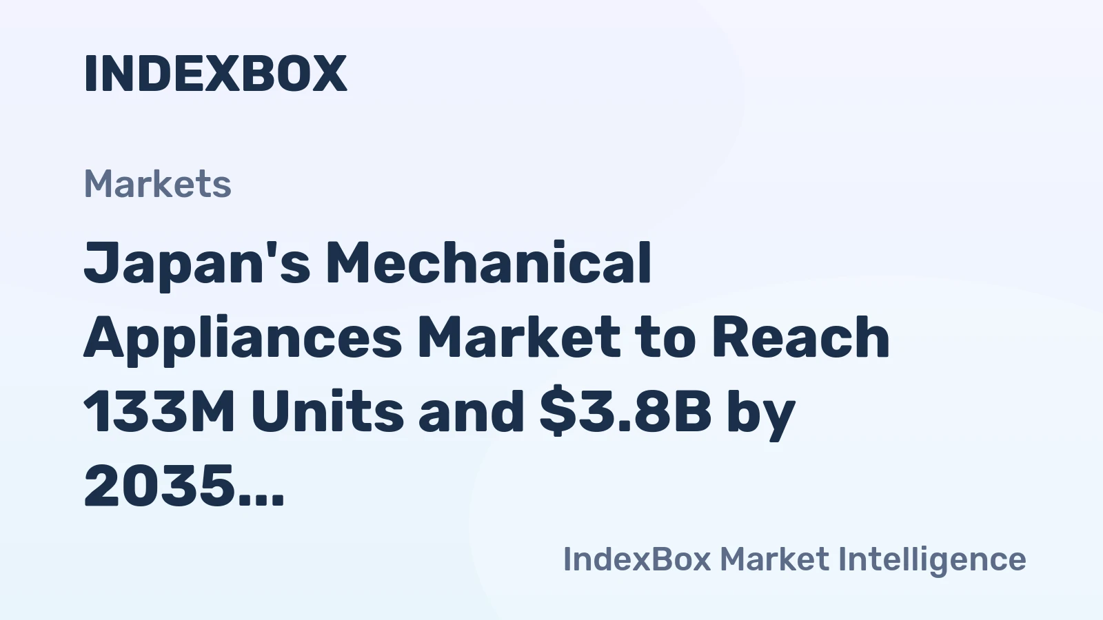 Japan's Mechanical Appliances Market to Reach 133M Units and $3.8B by 2035