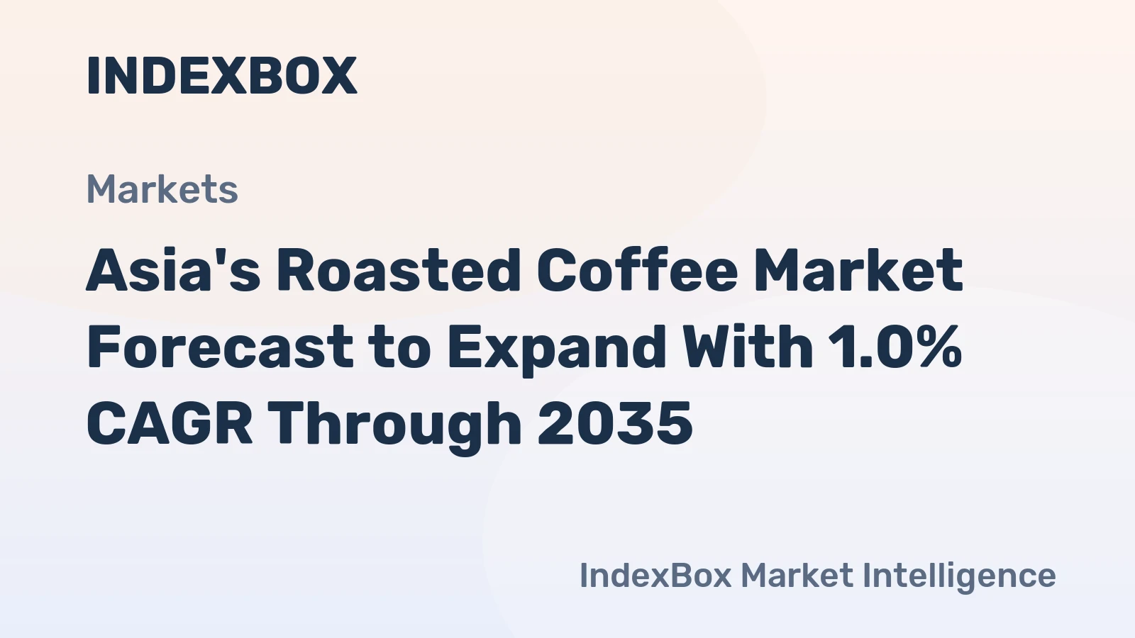 Asia's Roasted Coffee Market Forecast to Expand With 1.0% CAGR Through 2035