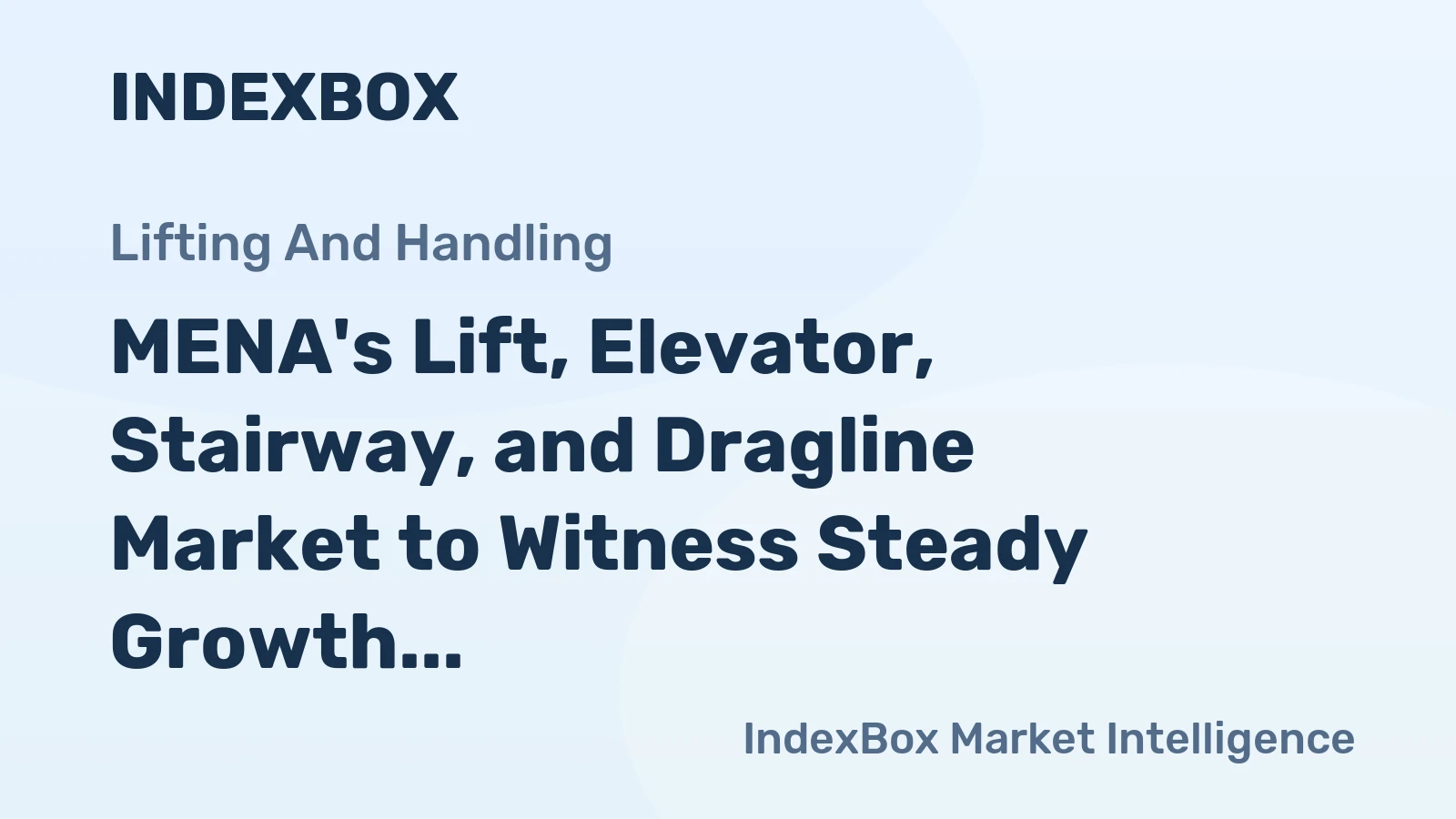 MENA's Lift, Elevator, Stairway, and Dragline Market to Witness Steady Growth with a CAGR of +2.8% by 2035