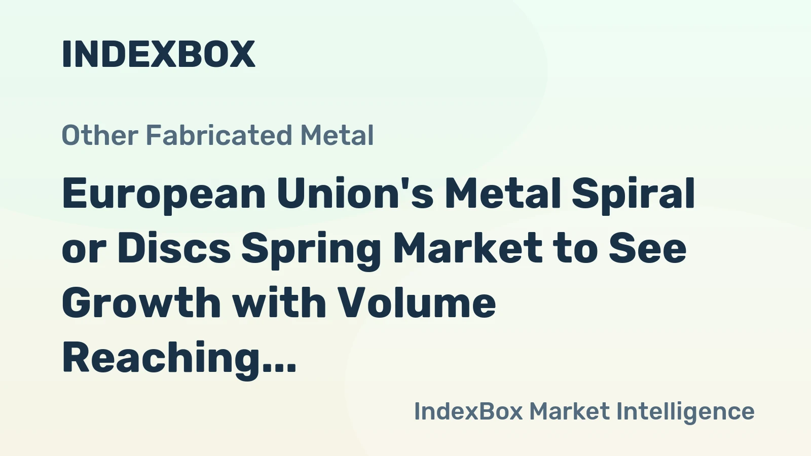 European Union's Metal Spiral or Discs Spring Market to See Growth with Volume Reaching 412K tons and Value at $6.3B by 2035