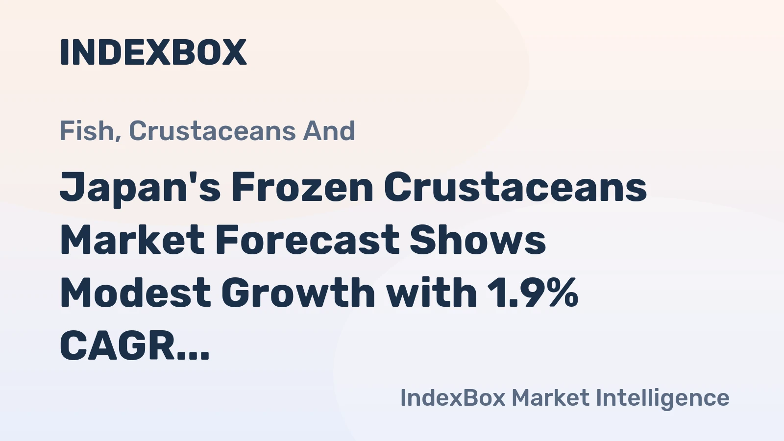 Japan's Frozen Crustaceans Market Forecast Shows Modest Growth with 1.9% CAGR in Value