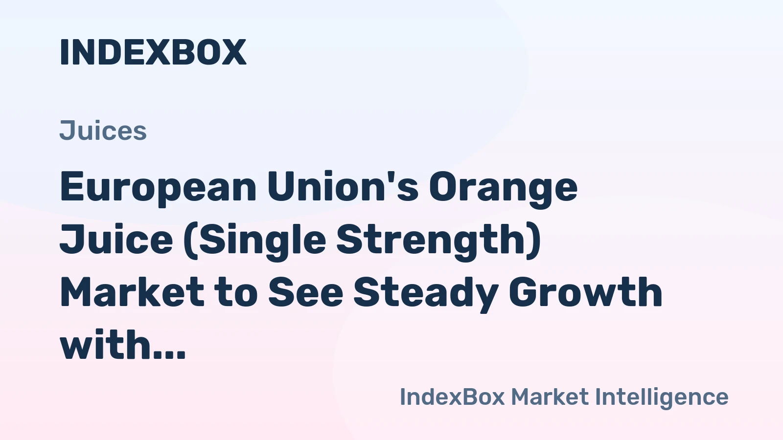 European Union's Orange Juice (Single Strength) Market to See Steady Growth with +0.5% CAGR over Next Decade