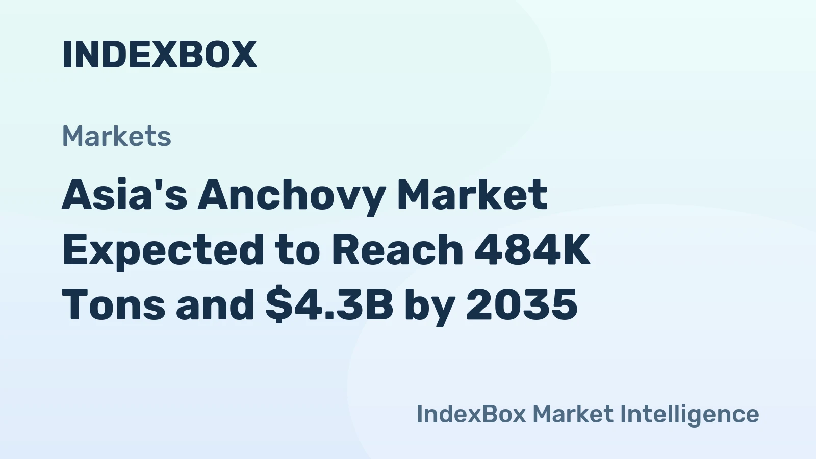 Asia's Anchovy Market Expected to Reach 484K Tons and $4.3B by 2035