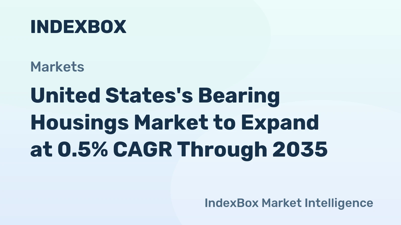 United States's Bearing Housings Market to Expand at 0.5% CAGR Through 2035