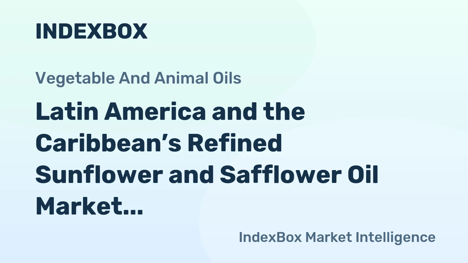Latin America and the Caribbean’s Refined Sunflower and Safflower Oil Market to Expand With 1.9% CAGR