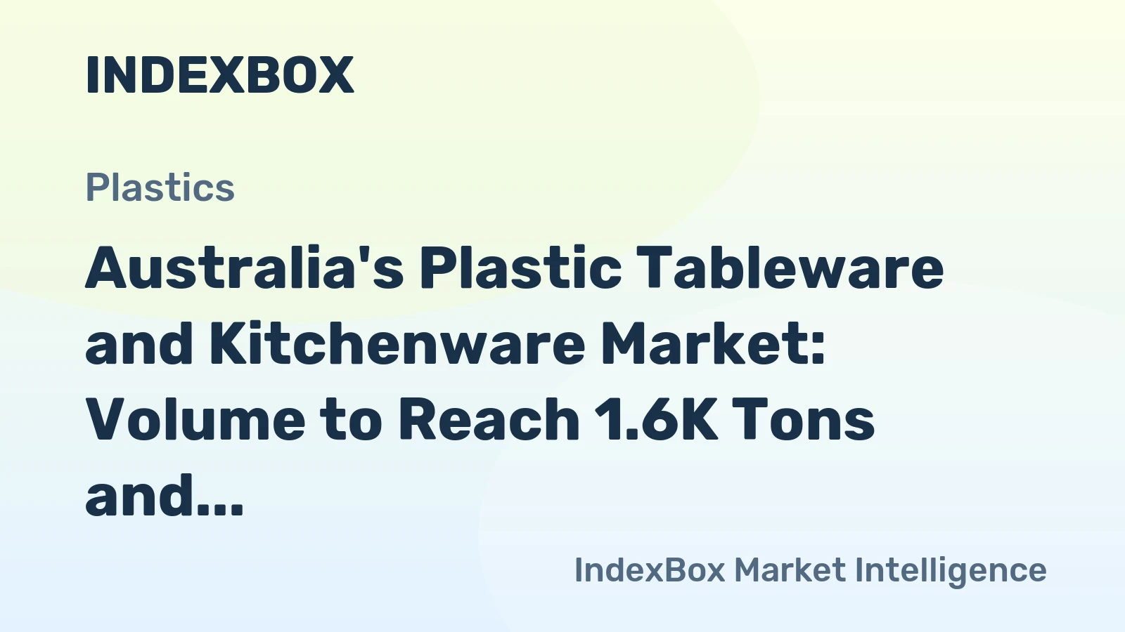 Australia's Plastic Tableware and Kitchenware Market: Volume to Reach 1.6K Tons and Value to Hit $39M by 2035