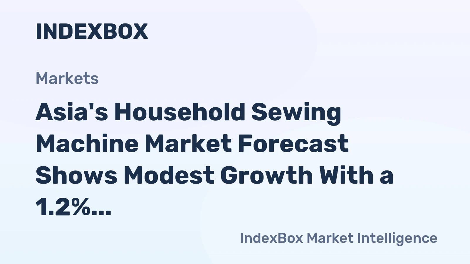 Asia's Household Sewing Machine Market Forecast Shows Modest Growth With a 1.2% Value CAGR