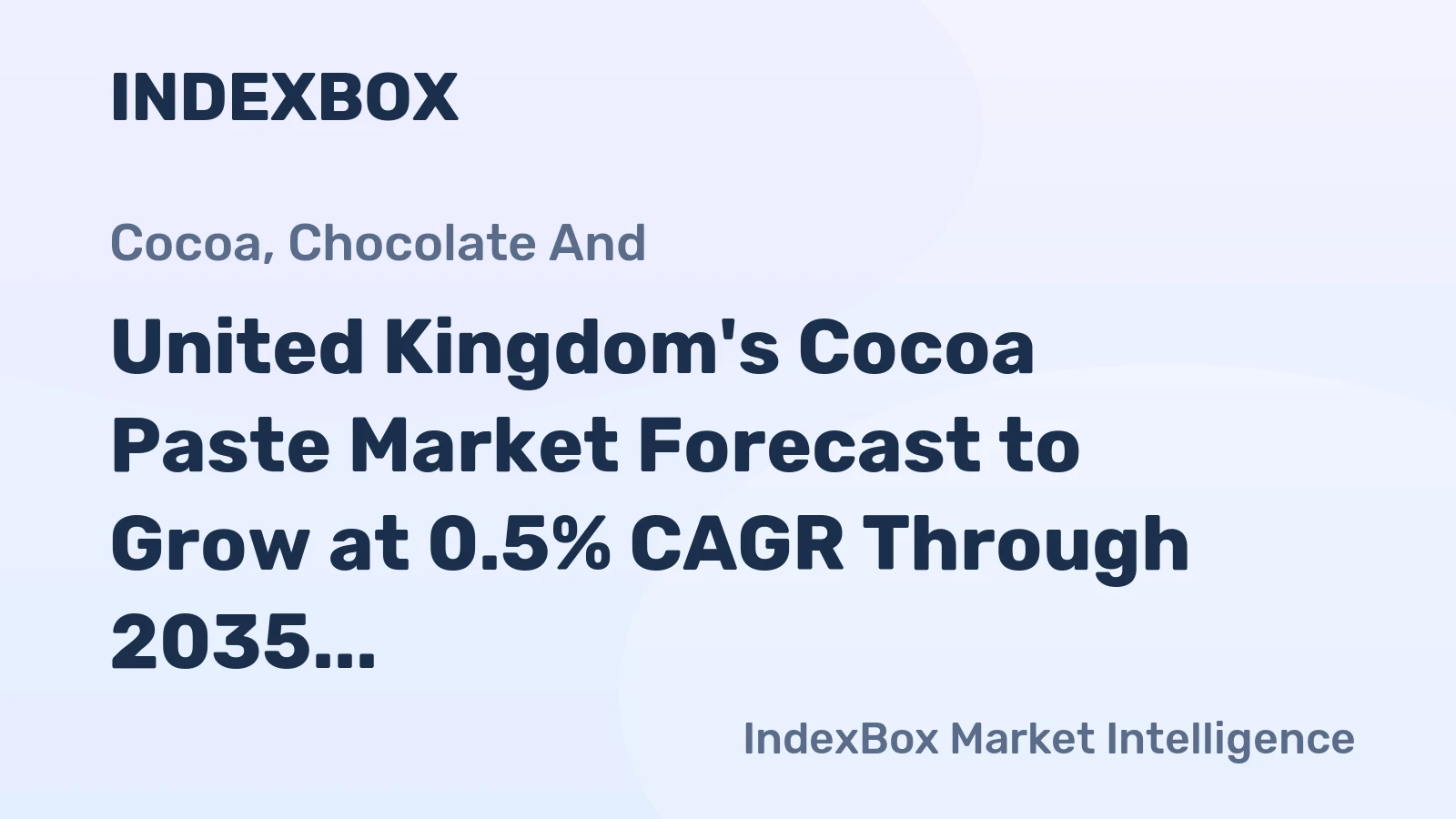 United Kingdom's Cocoa Paste Market Forecast to Grow at 0.5% CAGR Through 2035
