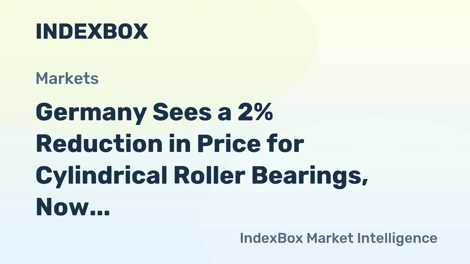 Germany Sees a 2% Reduction in Price for Cylindrical Roller Bearings, Now Averaging $33.0 per Kg.