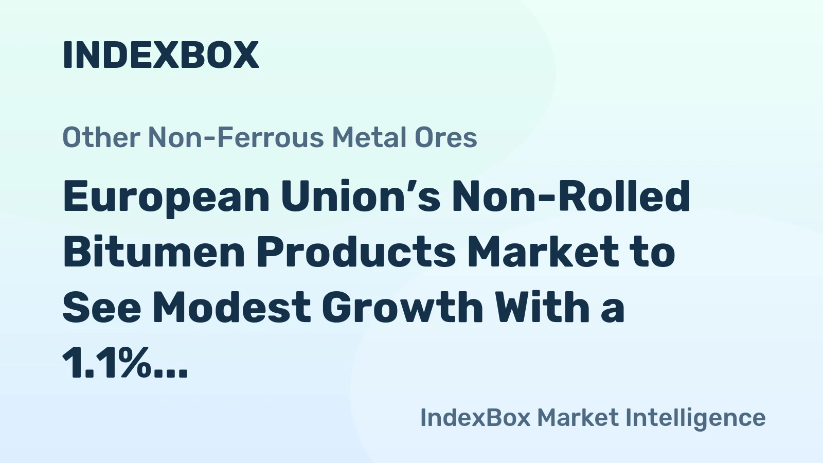 European Union’s Non-Rolled Bitumen Products Market to See Modest Growth With a 1.1% Volume CAGR