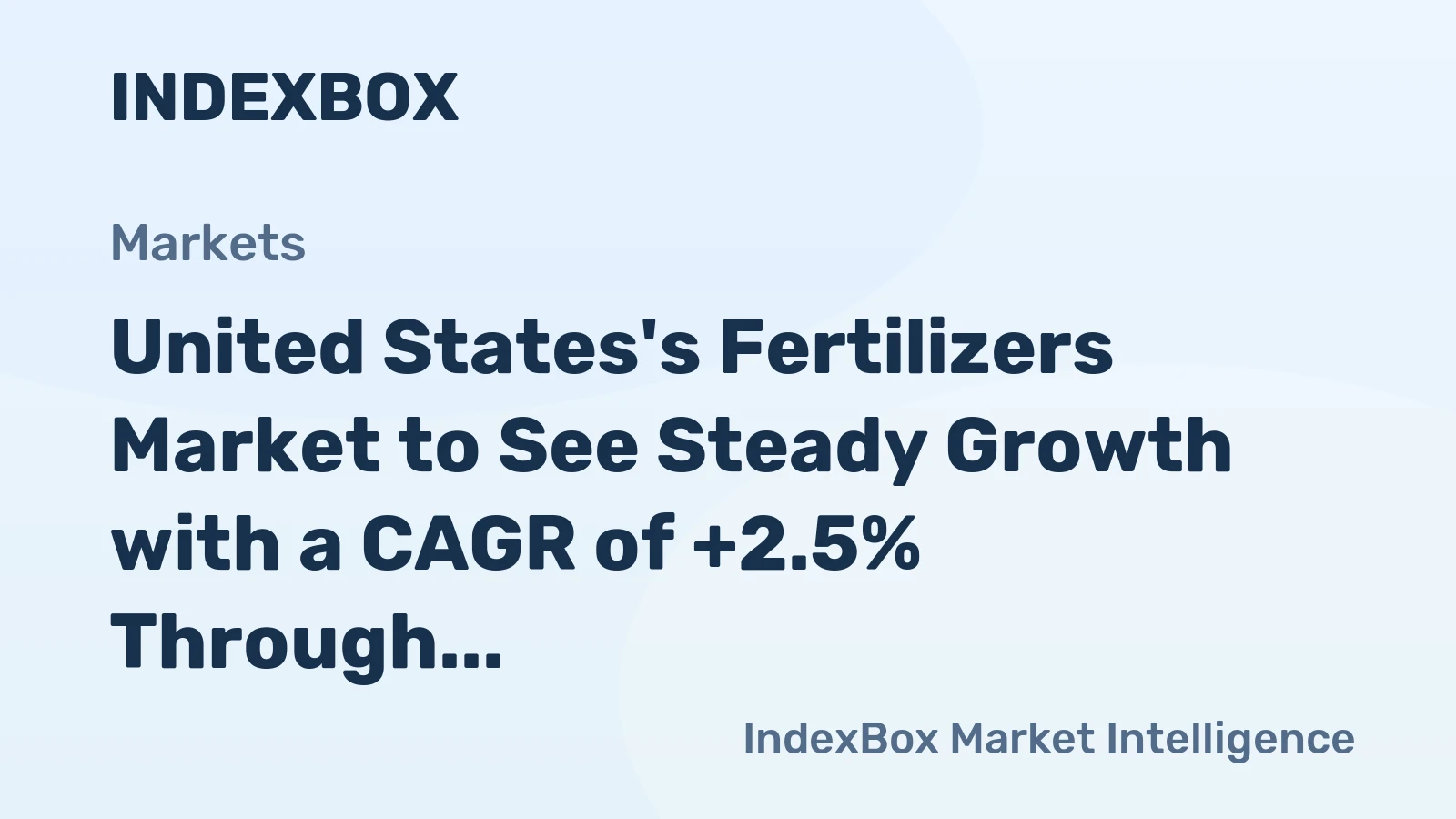 United States's Fertilizers Market to See Steady Growth with a CAGR of +2.5% Through 2035