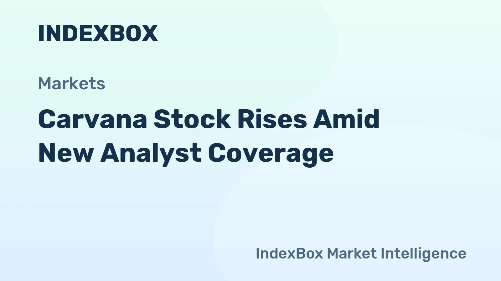 Carvana Stock Rises Amid New Analyst Coverage