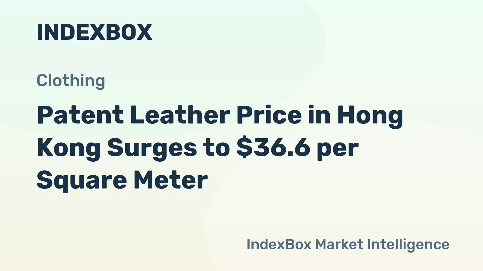 Patent Leather Price in Hong Kong Surges to $36.6 per Square Meter