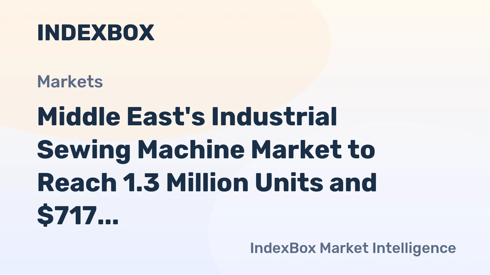 Middle East's Industrial Sewing Machine Market to Reach 1.3 Million Units and $717 Million by 2035