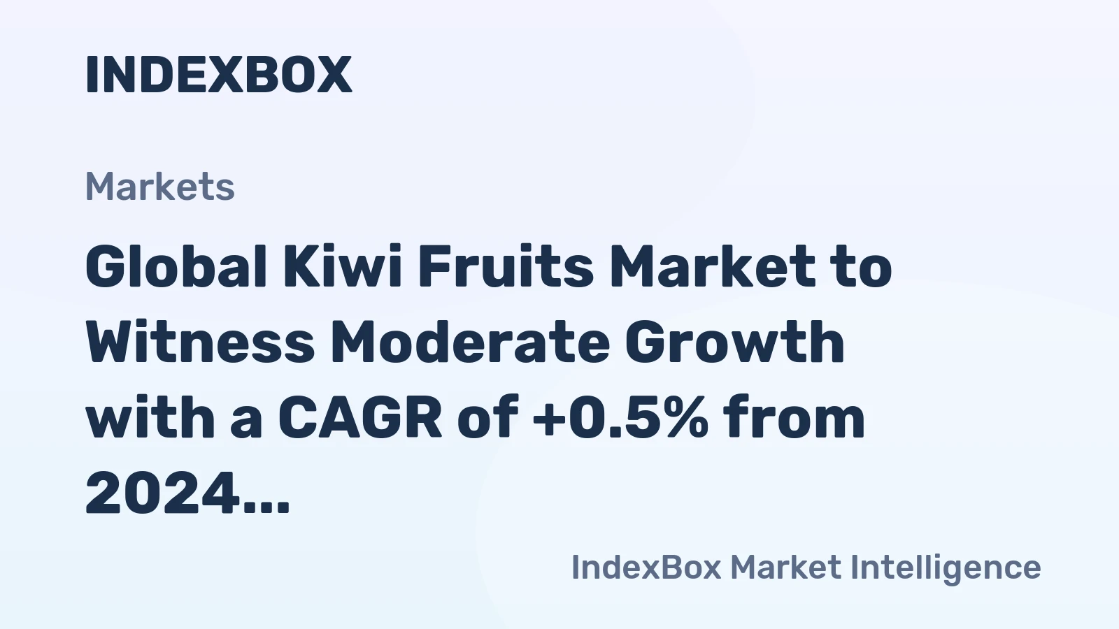 Global Kiwi Fruits Market to Witness Moderate Growth with a CAGR of +0.5% from 2024 to 2035