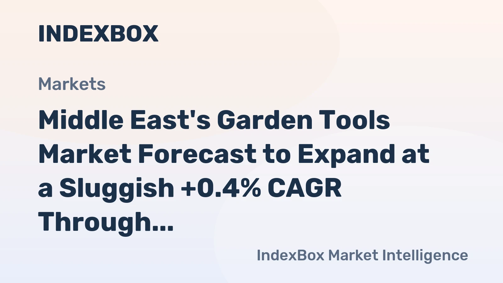 Middle East's Garden Tools Market Forecast to Expand at a Sluggish +0.4% CAGR Through 2035