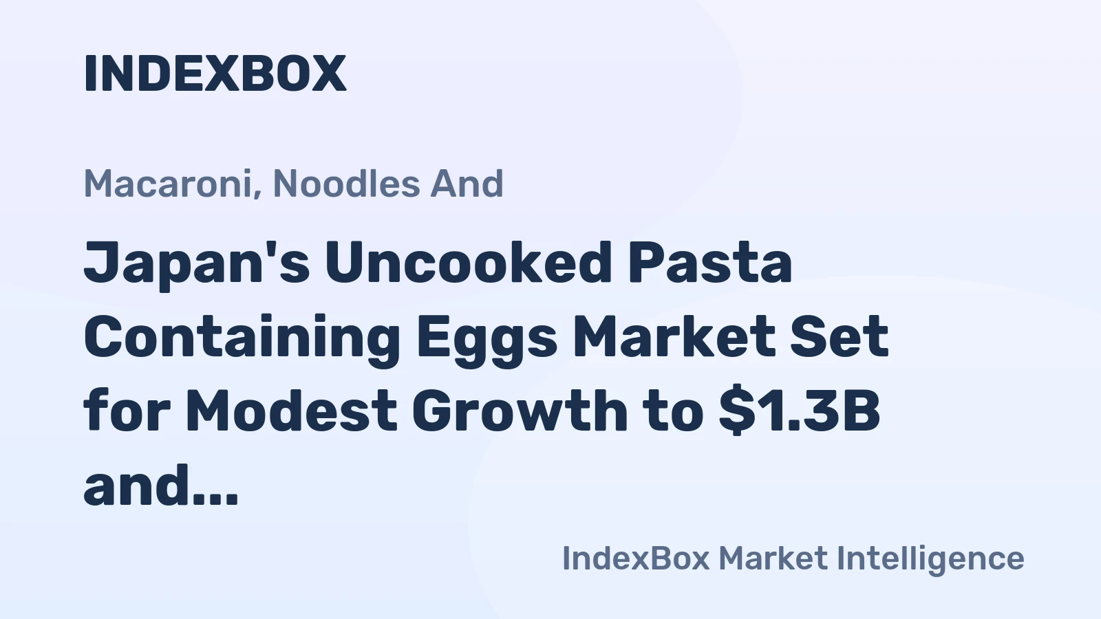 Japan's Uncooked Pasta Containing Eggs Market Set for Modest Growth to $1.3B and 303K Tons by 2035