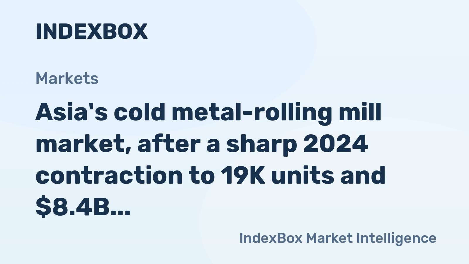 Asia's cold metal-rolling mill market, after a sharp 2024 contraction to 19K units and $8.4B, is forecast to grow to 23K units and $10.4B by 2035.
